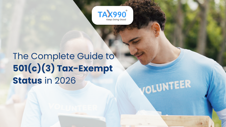 The Complete Guide to 501(c)(3) Tax-Exempt Status in 2026 - Blog - Tax990